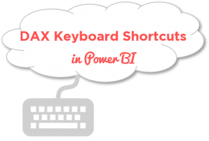 DAX Keyboard Shortcuts in Power BI - Goodly